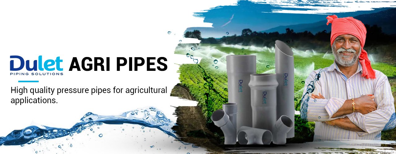 Agri Pipes and Fitting | Best Agriculture Pipe | Dulet