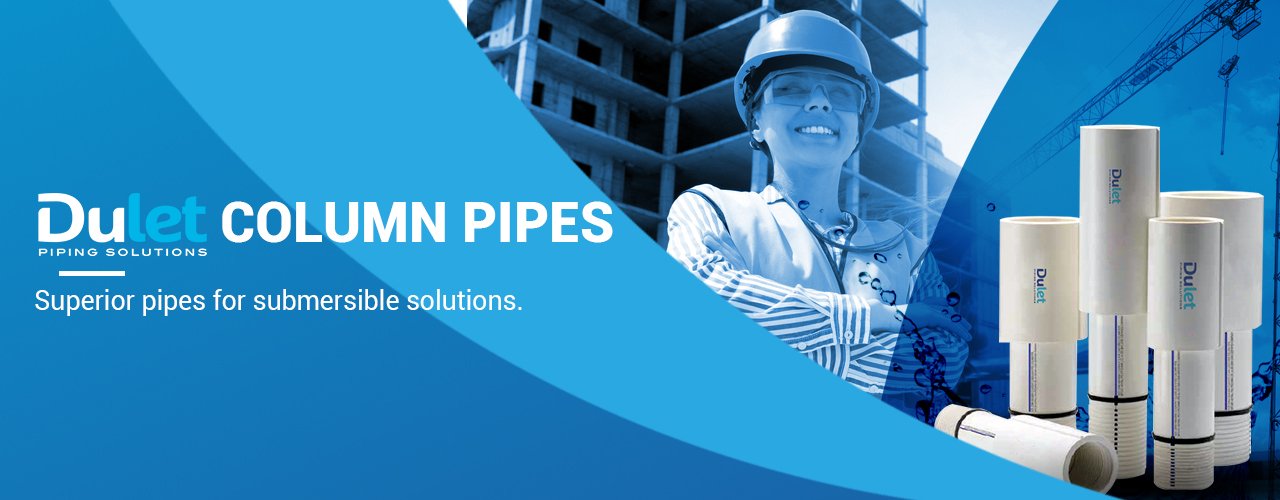 Best Quality Column Pipes from Dulet #1 Piping Industry