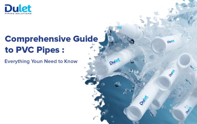 Everything You Need to Know About PVC Pipes and its Benefits